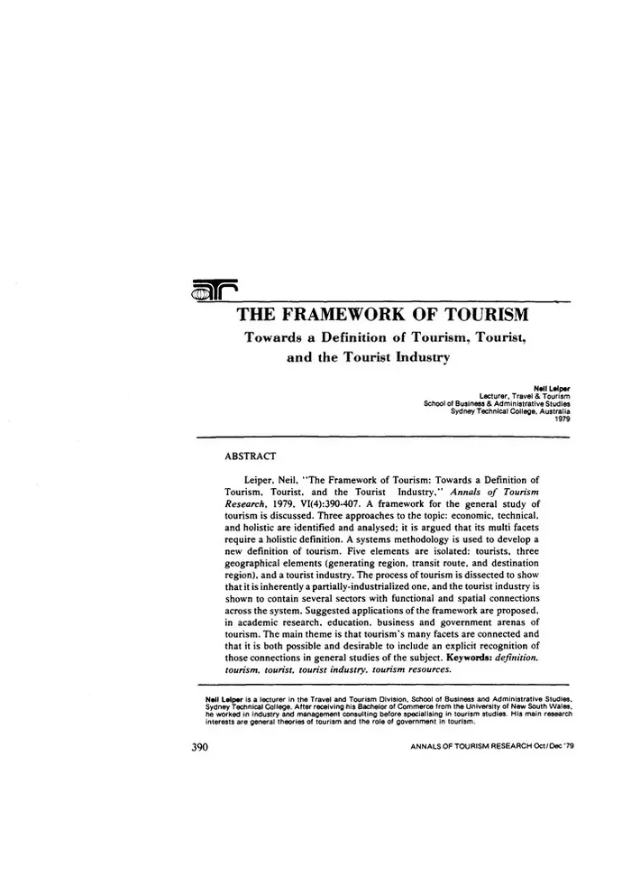 The framework of tourism: towards a definition of tourism, tourist, and ...